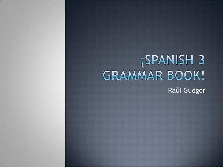 Spanish 3 Grammar Book spanish-3-grammar-book