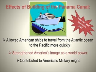 Becoming a World Power - Spanish American War and the Panama Canal | PPTX