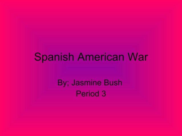 Spanish american war | PPT
