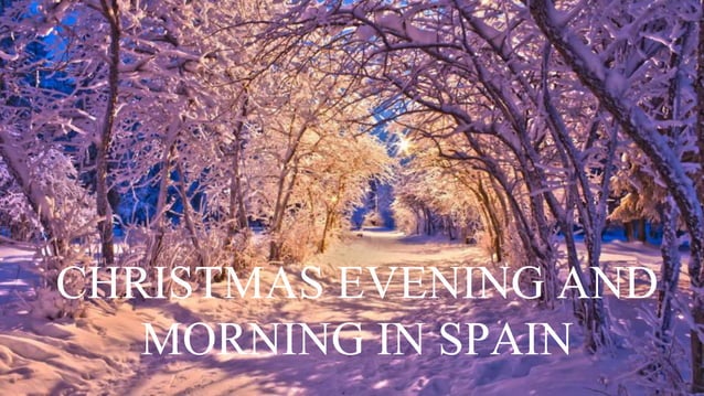 Spanish christmas traditions | PPTX