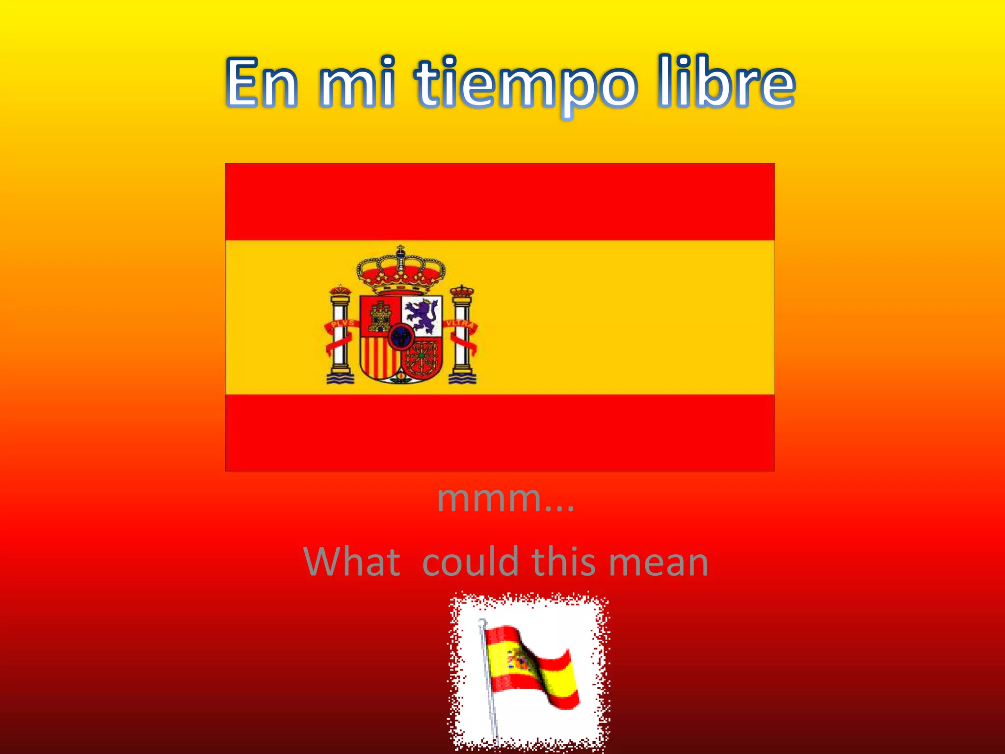 Spanish: En tu tiempo libre | PPT