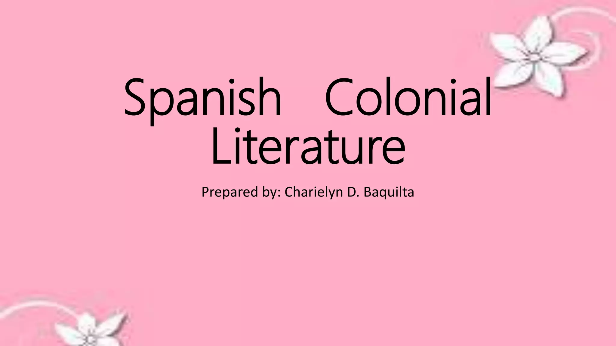 Spanish Colonial Literature.pptx