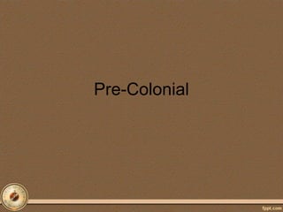 Spanish and Pre-Colonial Text | PPTX