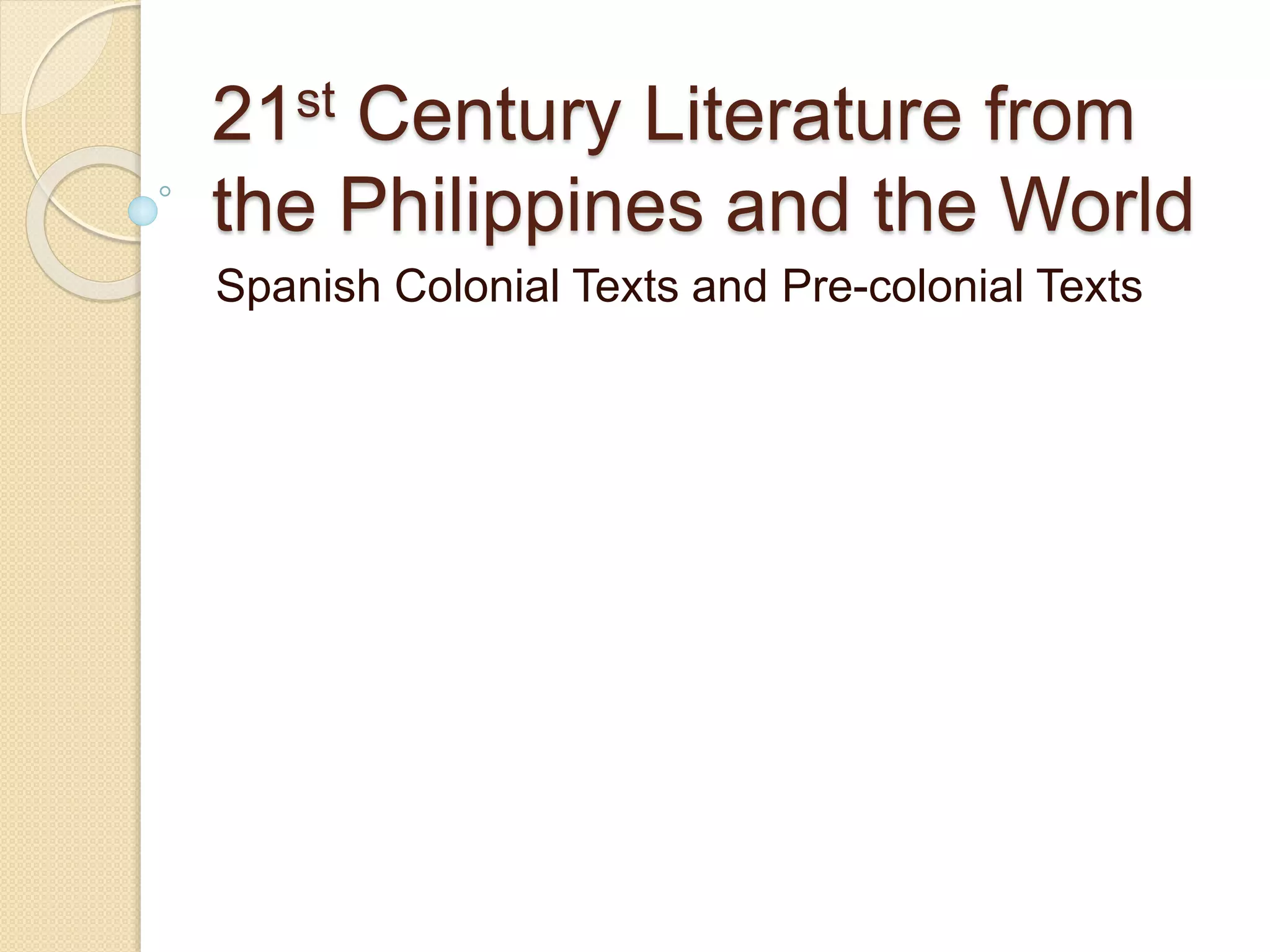 Spanish colonial texts and Pre-colonial texts Compilation | PPT