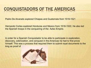 Spanish conquistadors | PPTX | North America Travel | Travel Locations