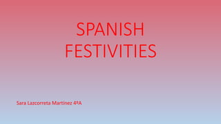 Spanish festivities | PPTX