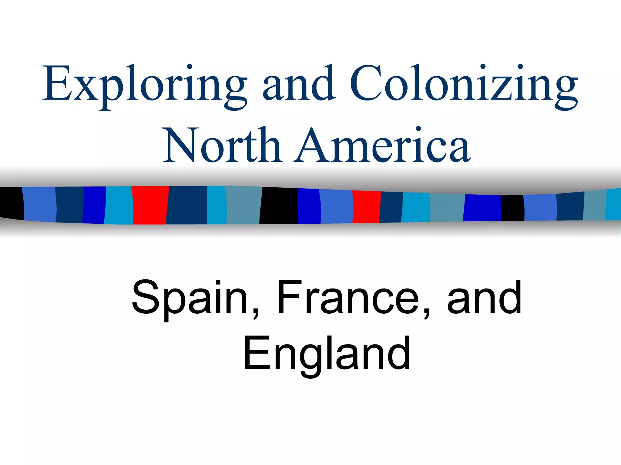 Spanish, French, and English Colonies | PPT