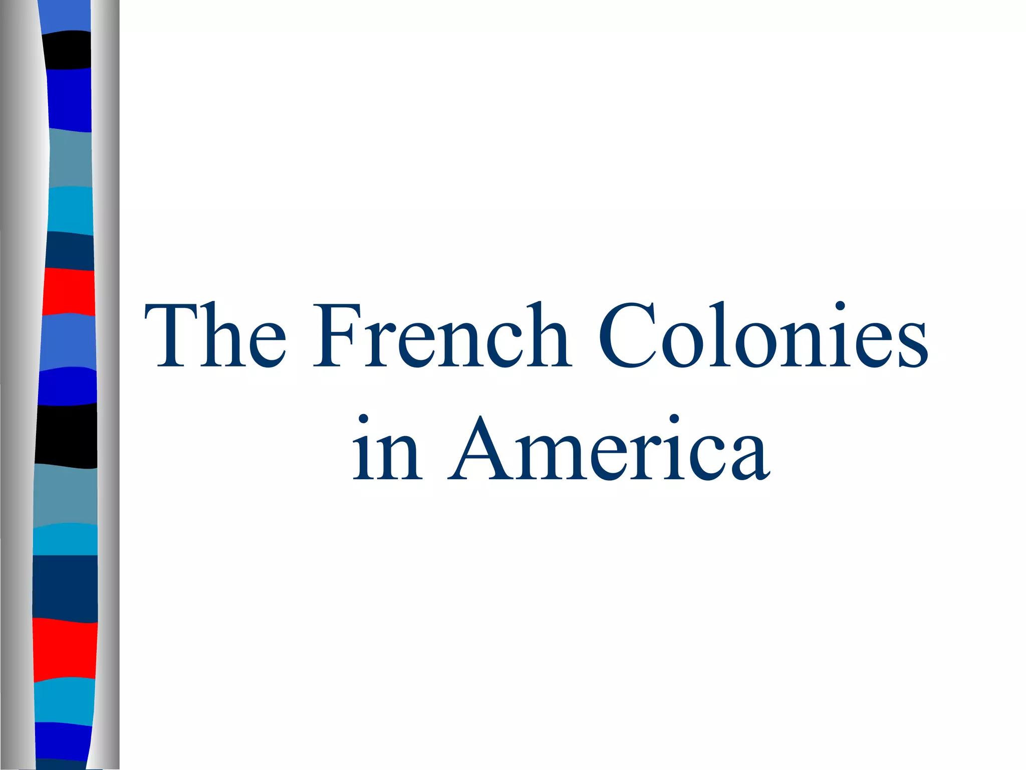 Spanish, French, and English Colonies | PPT