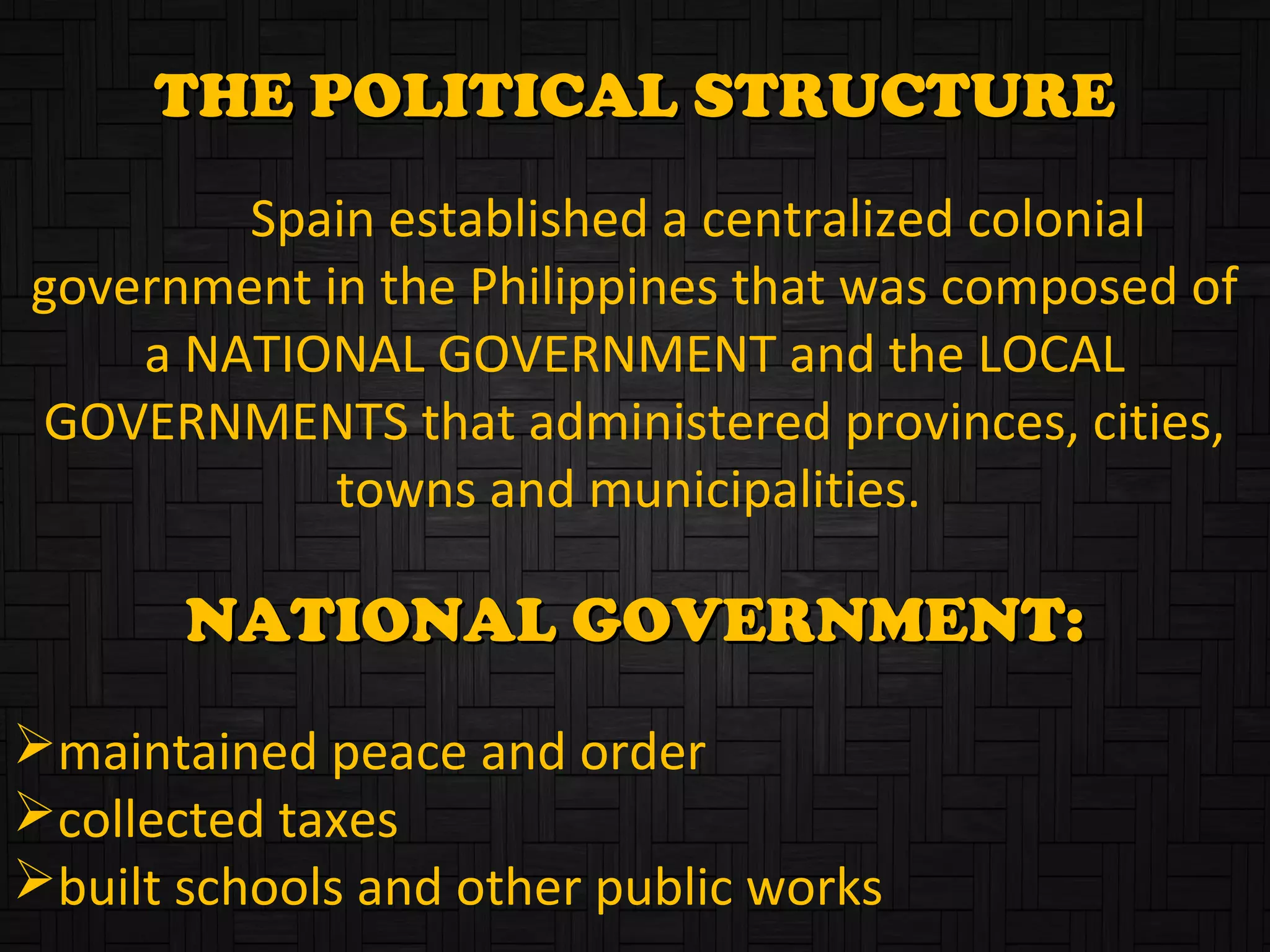 Spanish Government in the Philippines by Dexter Reyes GMATHS | PPT