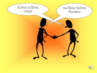 Formal Spanish Greetings and Introductions (Gibson) | PPT