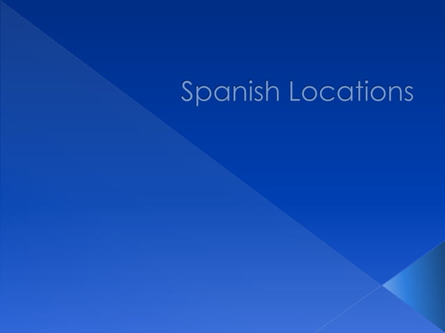 Spanish locations | PPT