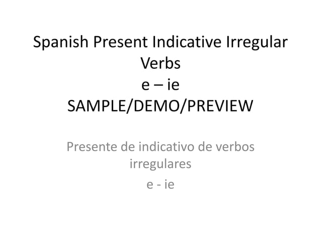 Spanish present indicative irregular verbs sample demo | PPTX