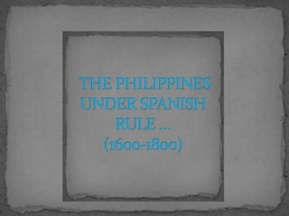 Beginning of Spanish Rule | PPTX