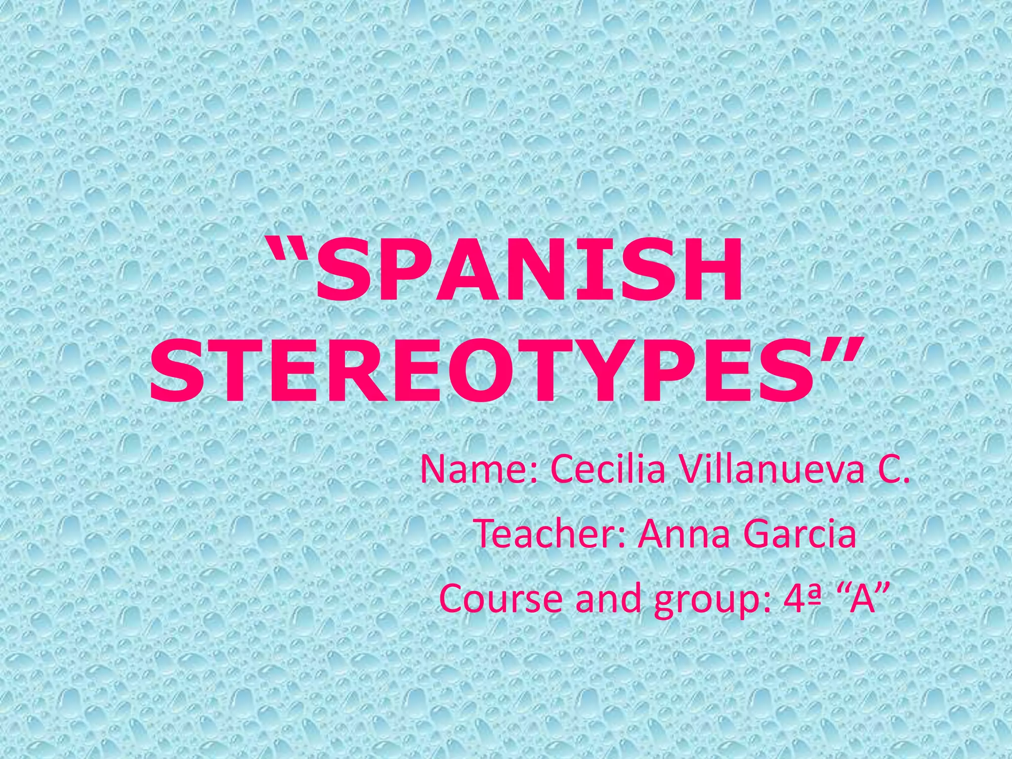 Spanish stereotypes | PPTX