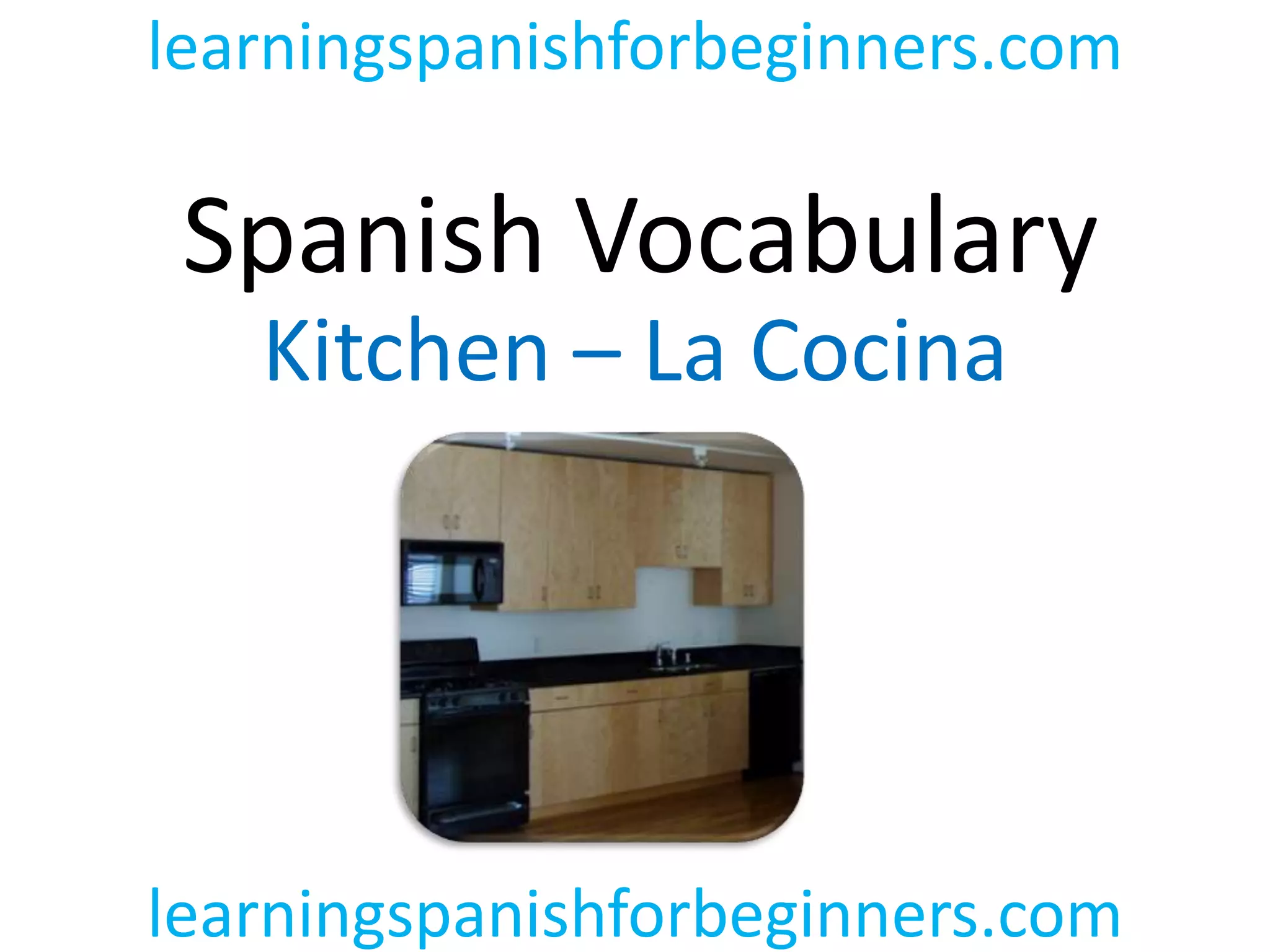 Spanish vocabulary - Spanish Words - Kitchen - 1 | PPTX