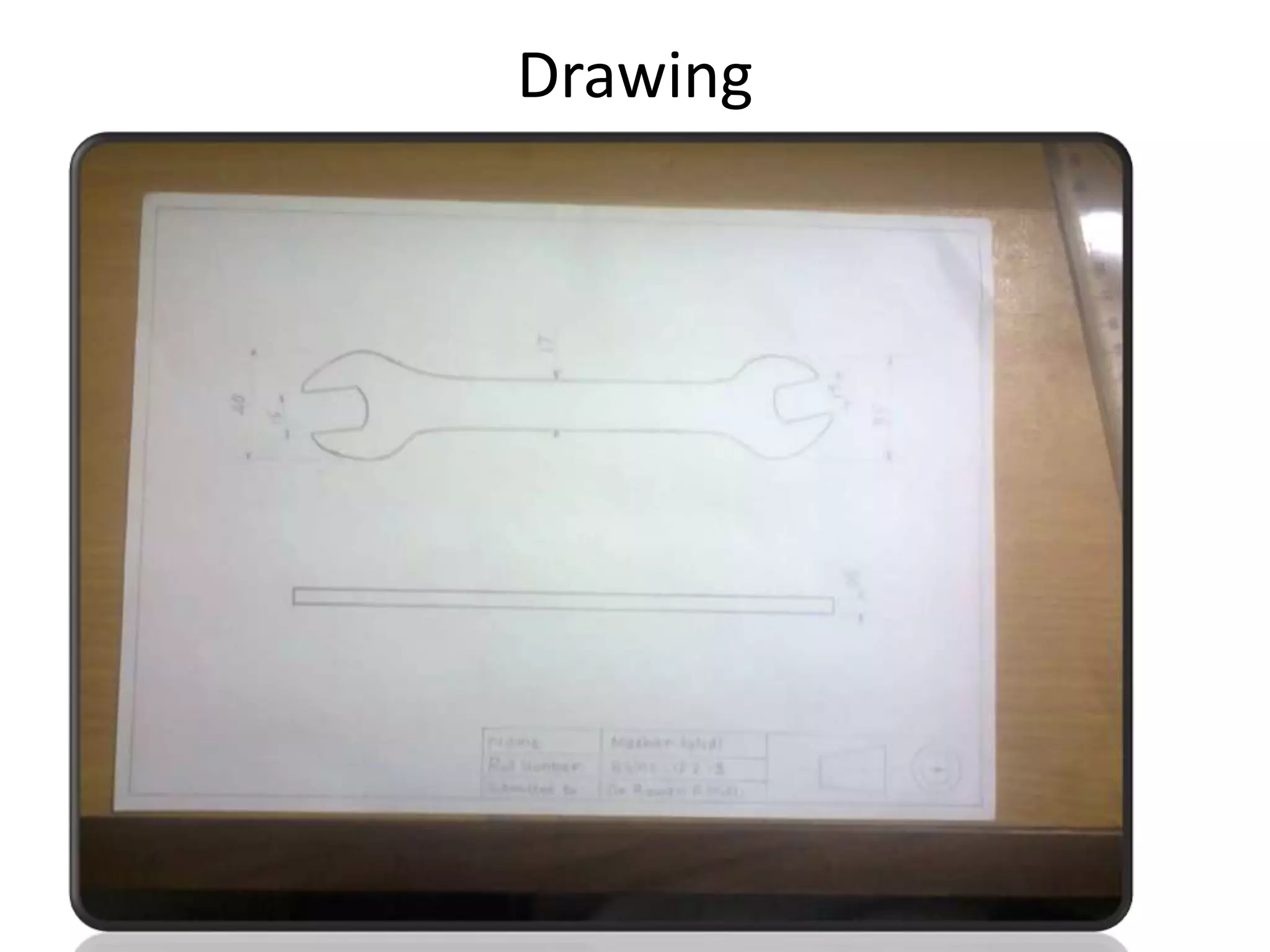 Spanner manufacturing process by Mazhar Iqbal PIEAS University ...