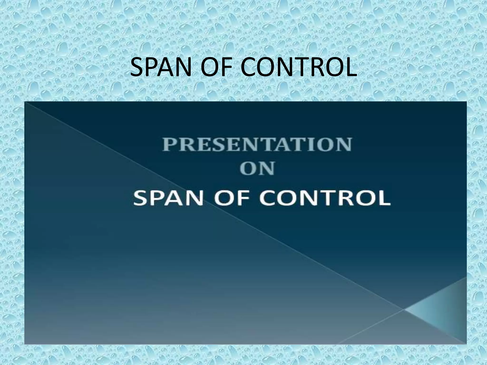 Span of control ppt | PPTX