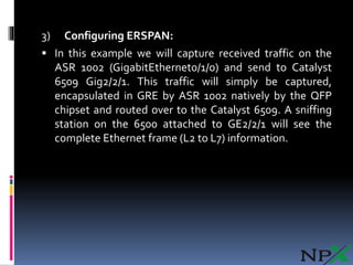 SPAN, RSPAN and ERSPAN | PPTX