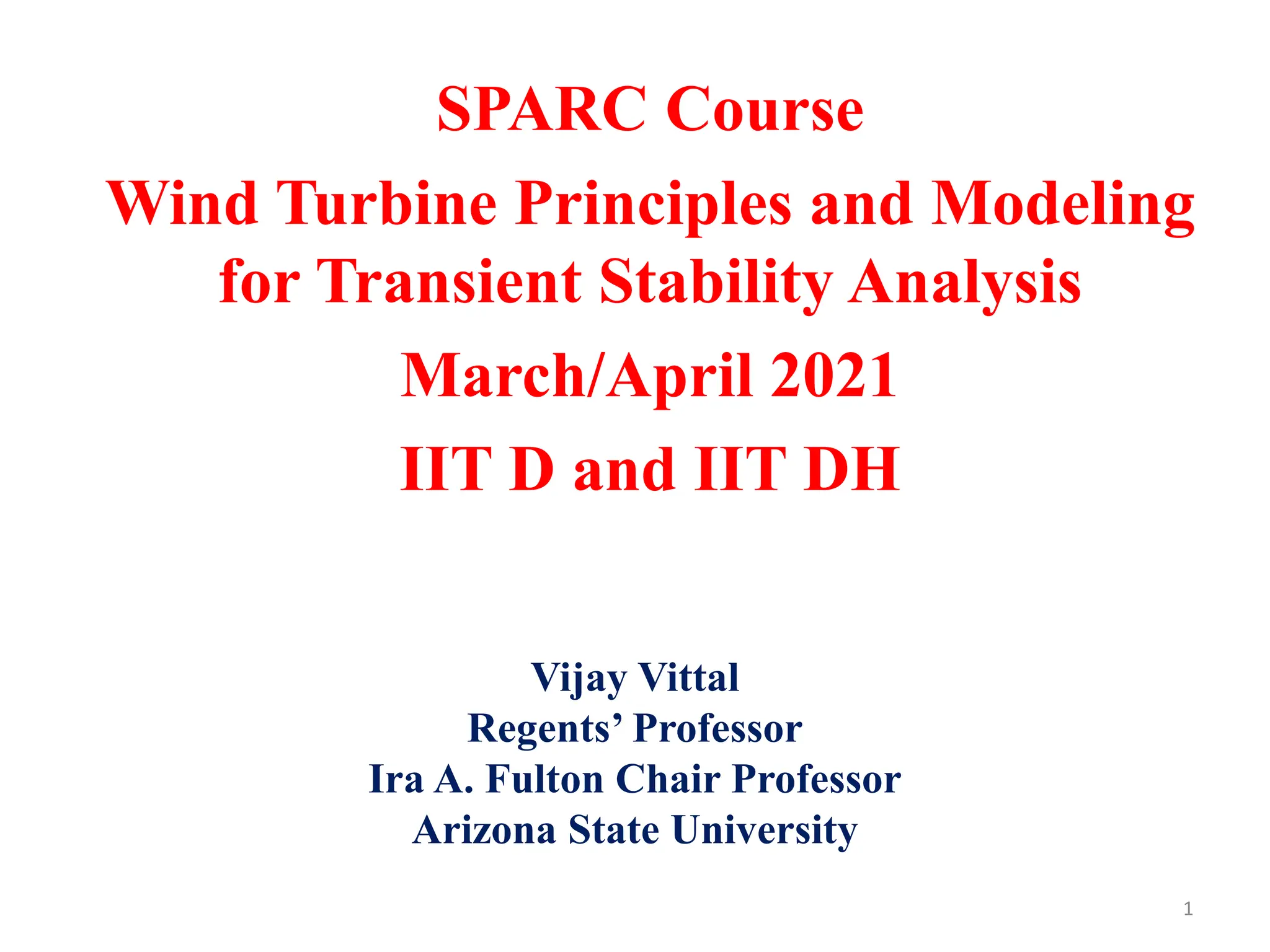 SPARC_Course_IIT_D_DH_WTG_Modeling_March_2021_VV.pptx