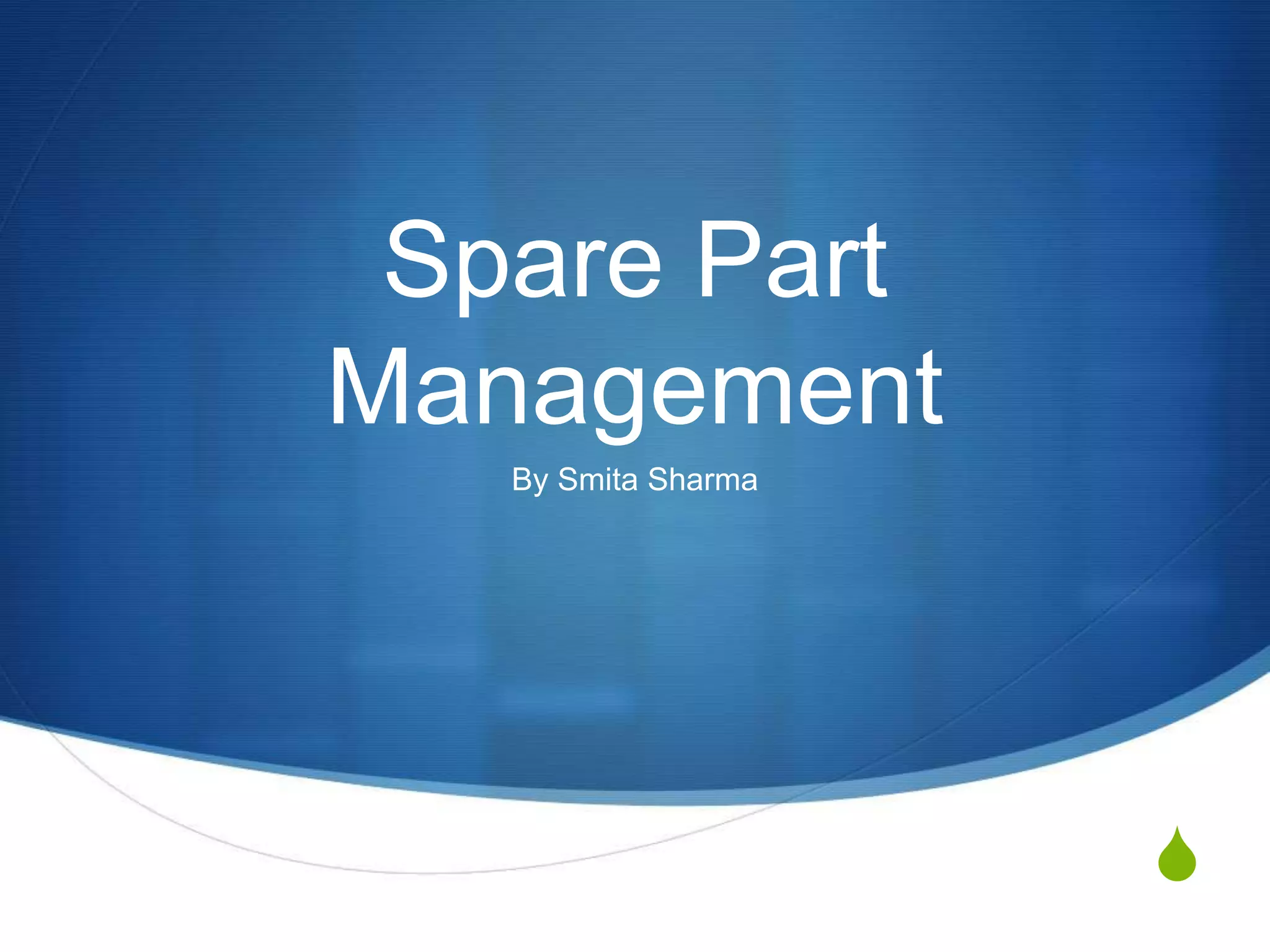 Spare parts management | PPTX