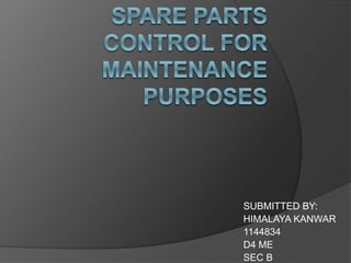 Spare parts control for maintenance purposes | PPTX