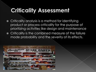 Spares criticality assessment methods & equipment overhaul ...