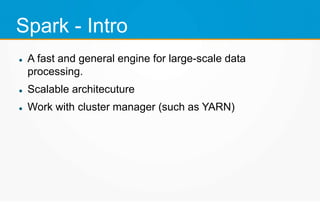 Introduction to apache spark and the architecture | PPT