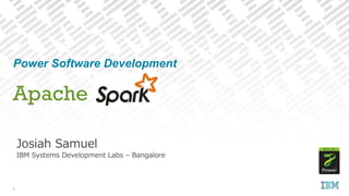 Power Software Development with Apache Spark | PPT