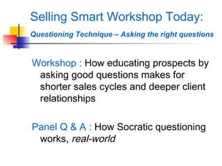 Selling Smart Workshop - Questioning Technique - Asking the Right Questions | PPT