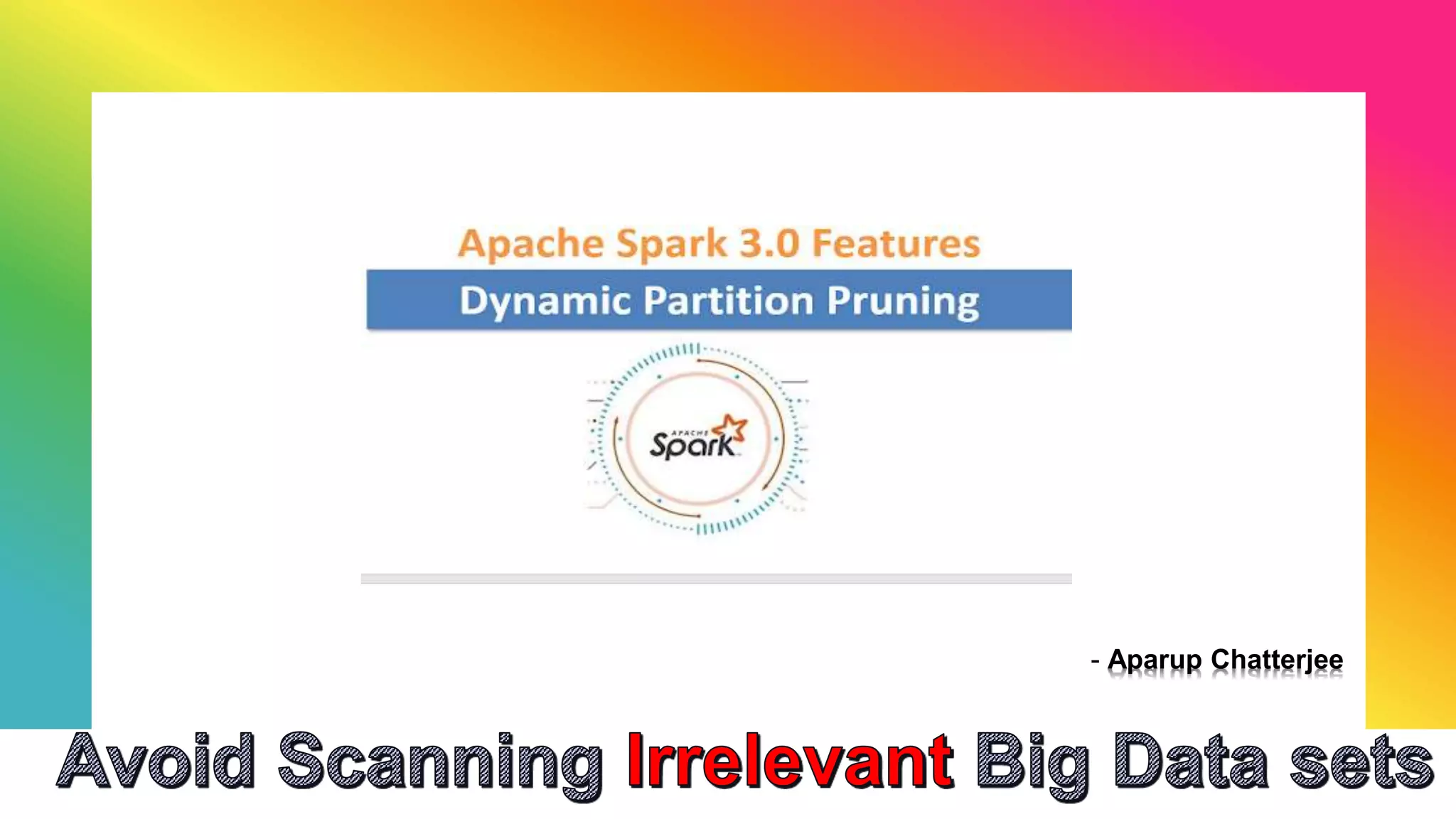Apache Spark 3 Dynamic Partition Pruning Ppt