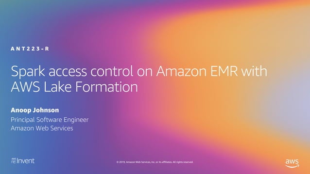 Spark access control on Amazon EMR with AWS Lake Formation | PPT