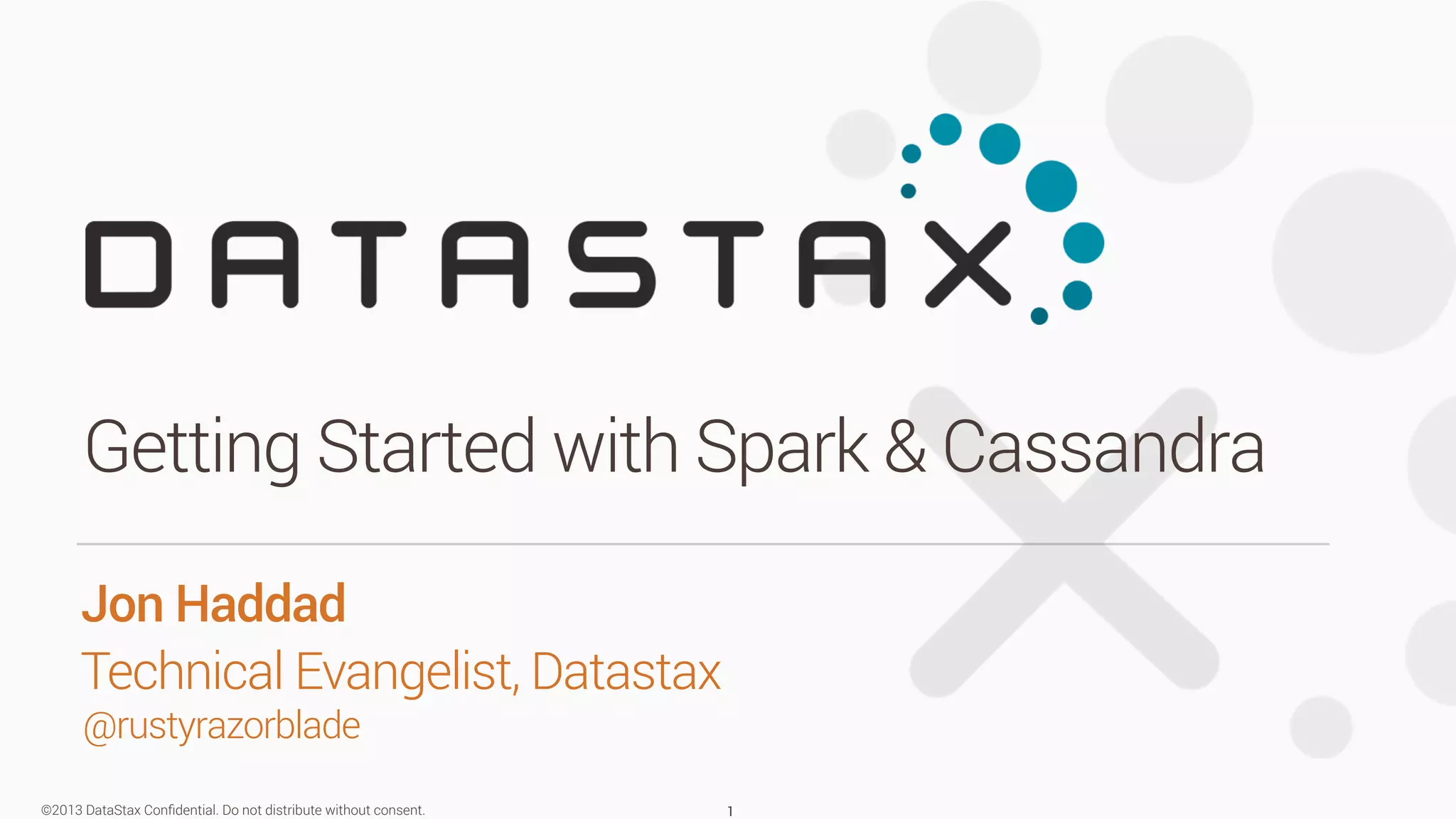 Getting started with Spark & Cassandra by Jon Haddad of Datastax | PPT