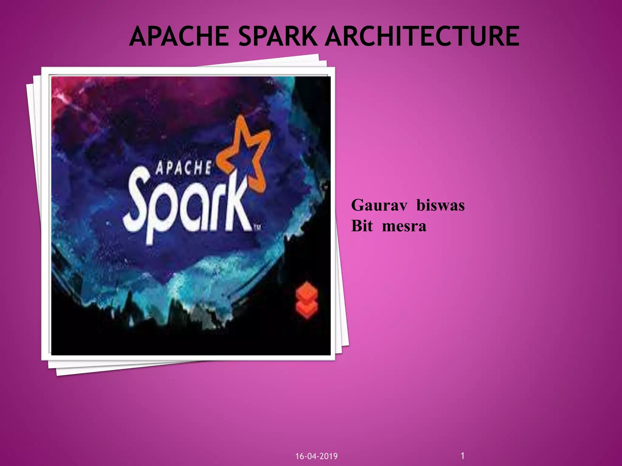 Spark architecture | PPTX