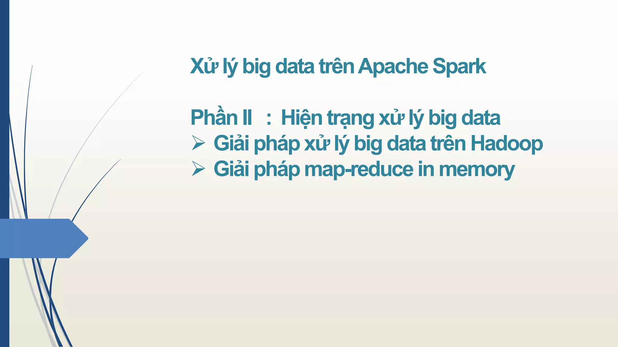 Giải pháp xử lý big data trên apache spark | PDF
