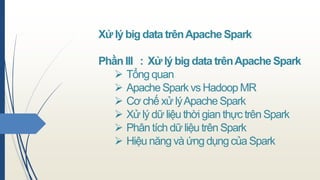 Giải pháp xử lý big data trên apache spark | PDF