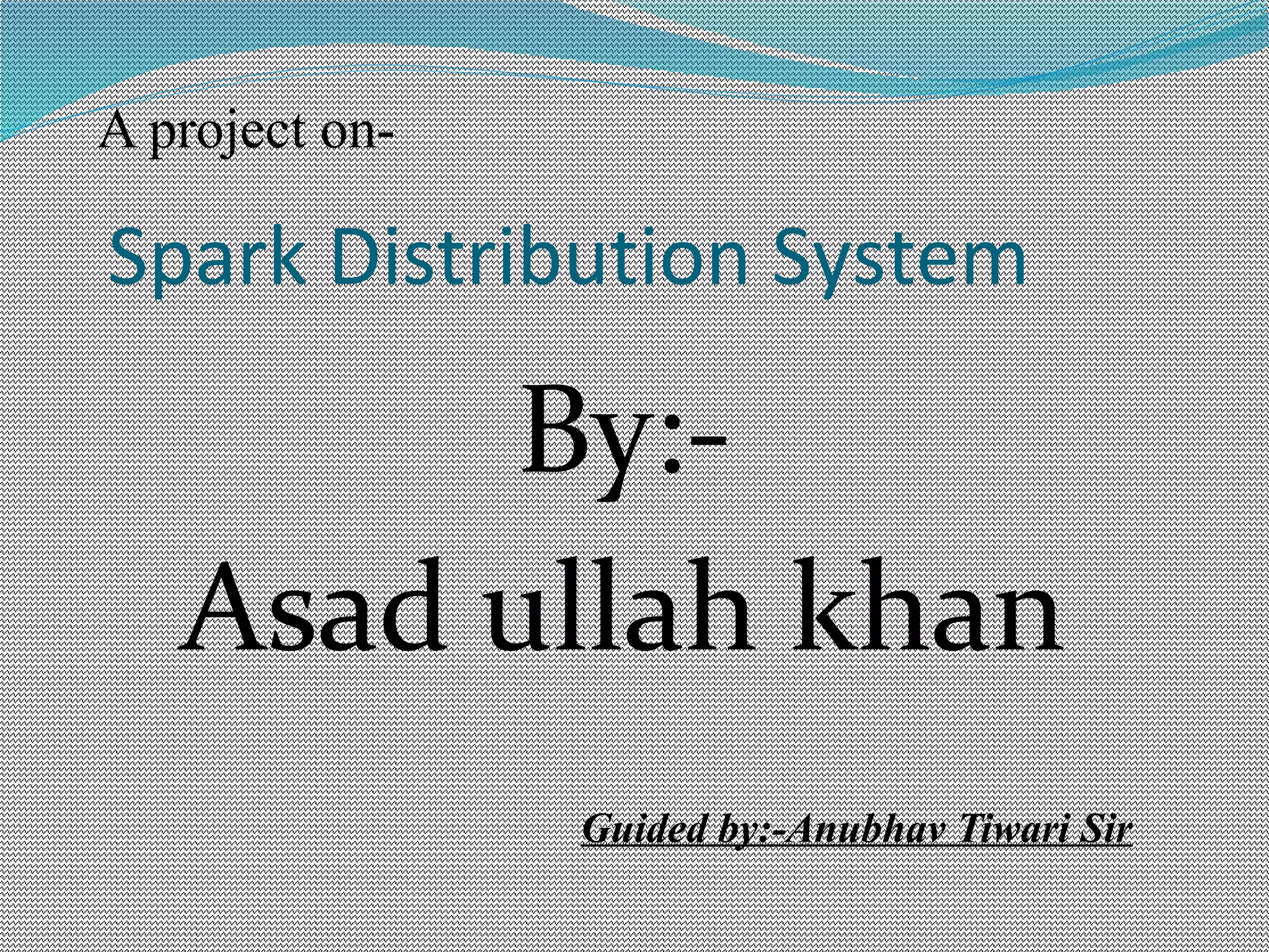 Spark distribution system | PPT