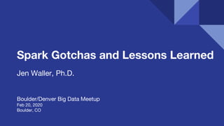 Spark Gotchas and Lessons Learned | PPT