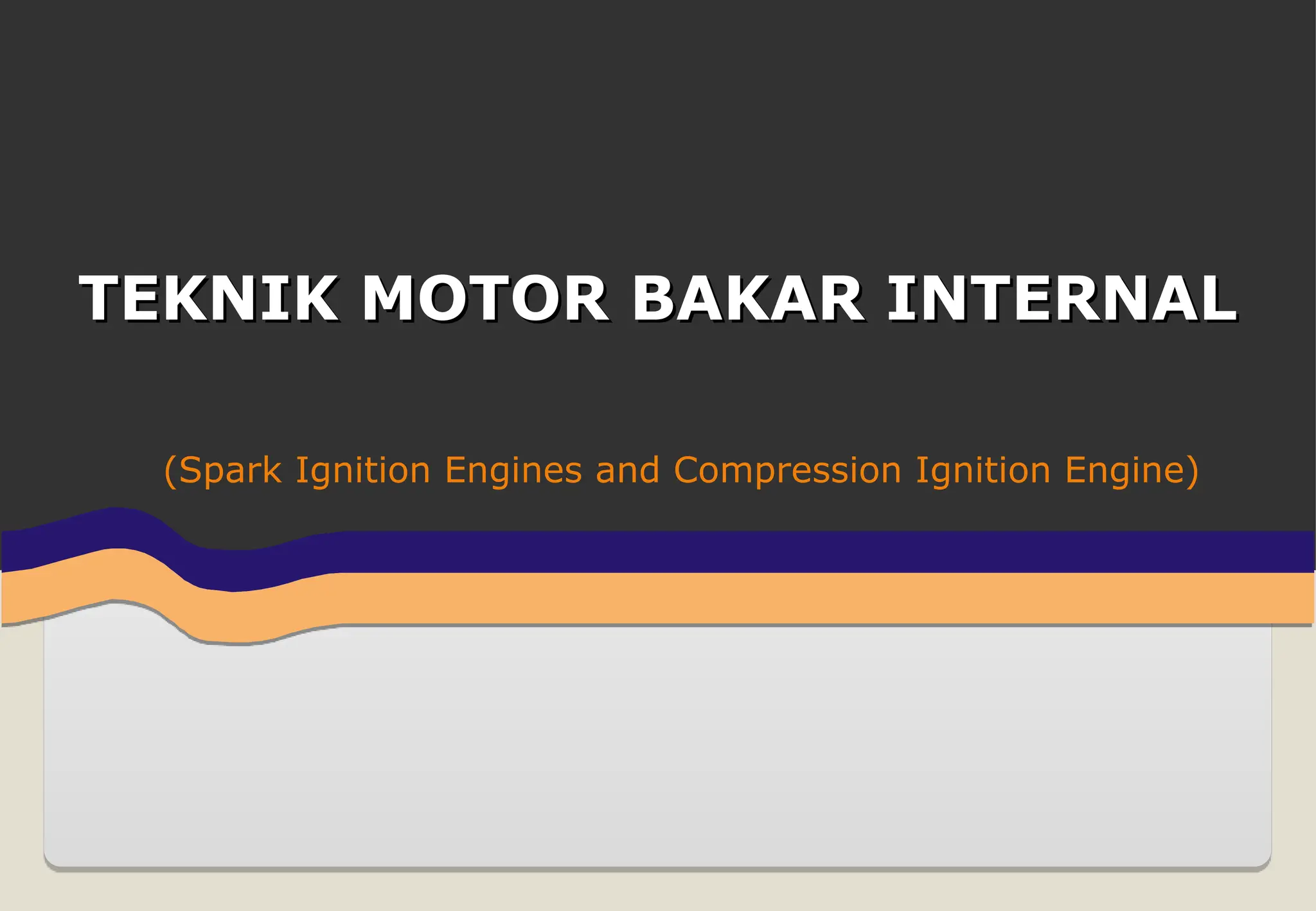 (Spark Ignition Engines and Compression Ignition Engine).ppt