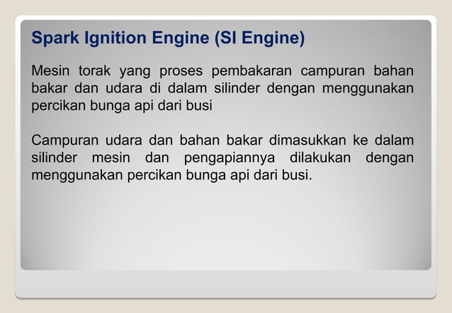 (Spark Ignition Engines and Compression Ignition Engine).ppt