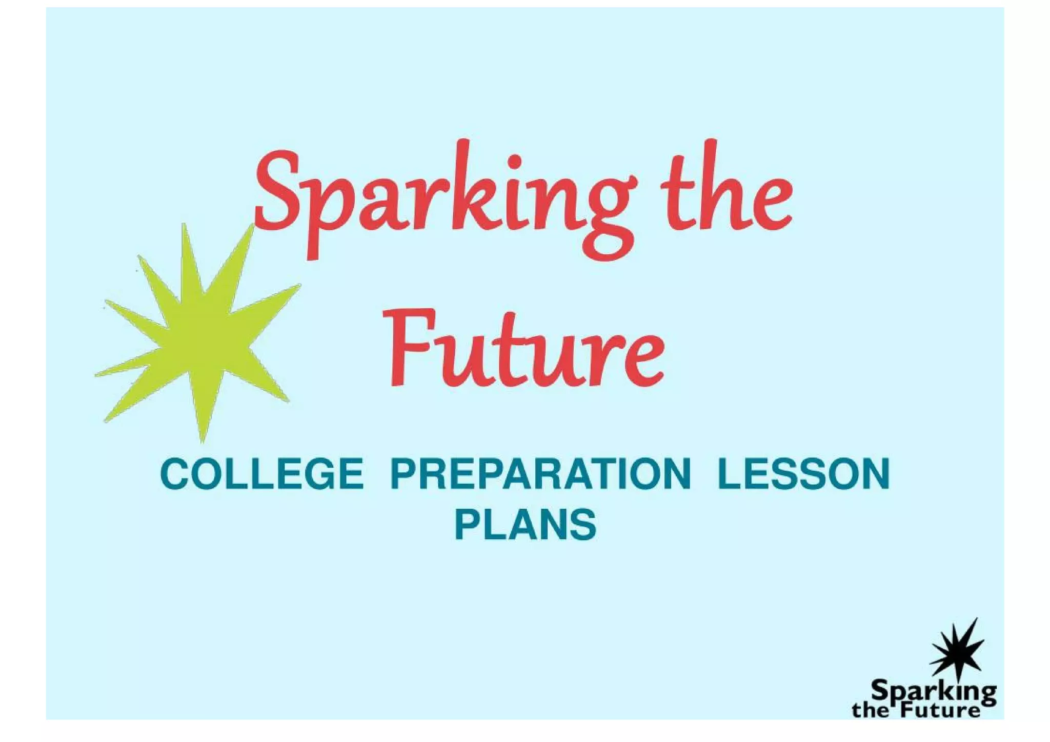 Sparking The Future College Preparation Lesson Plans | PDF