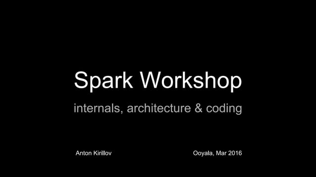 Apache Spark in Depth: Core Concepts, Architecture & Internals | PDF