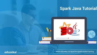 Spark Java Tutorial | Edureka | PDF