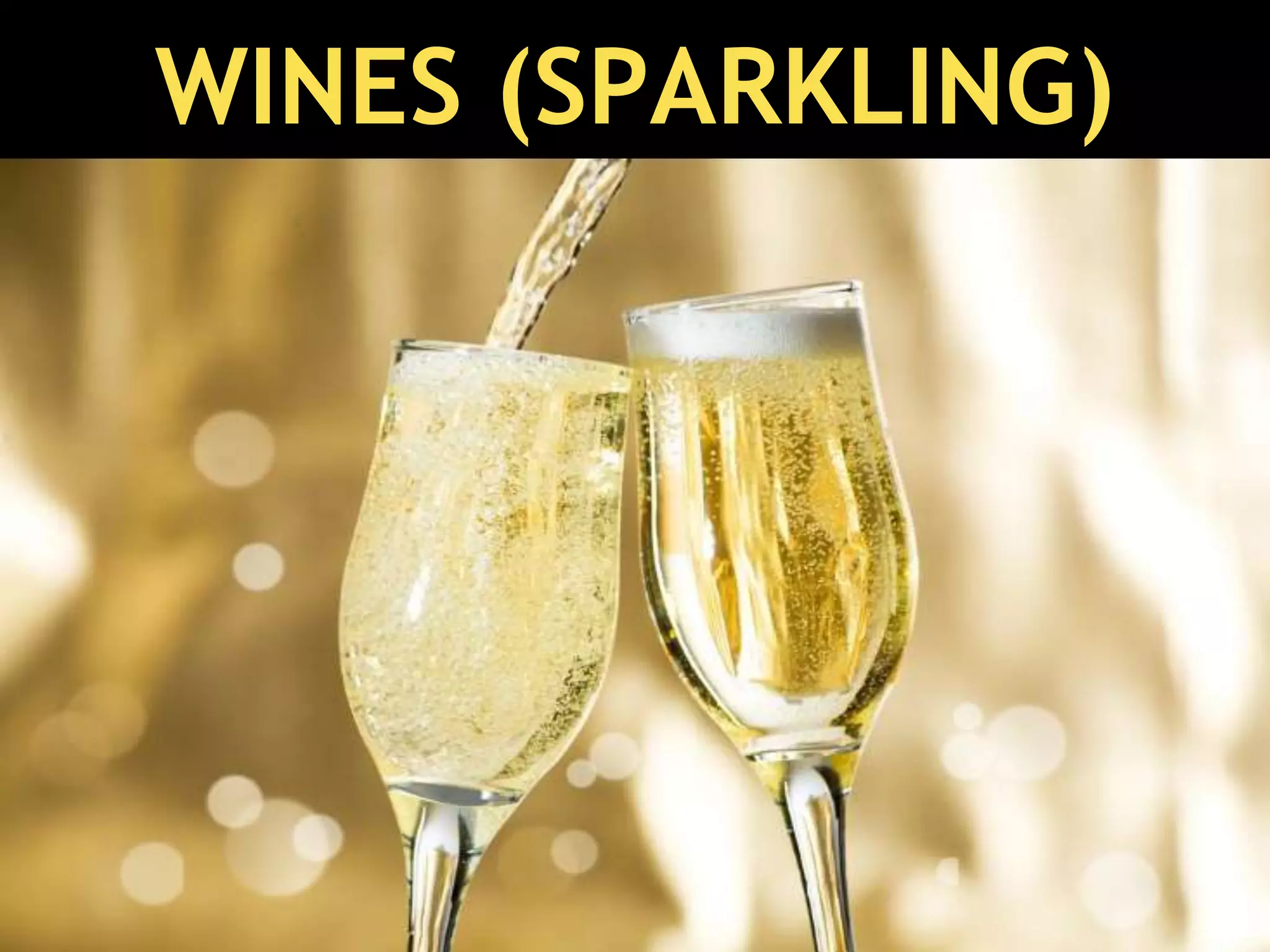 SPARKLING WINES AND CHAMPANGE.PPT