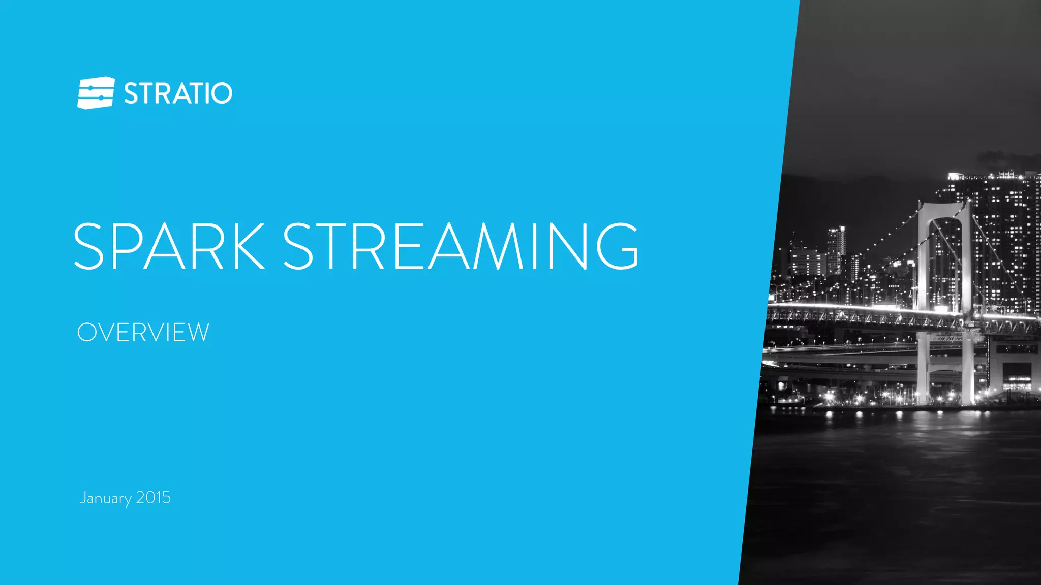 [Spark meetup] Spark Streaming Overview | PDF