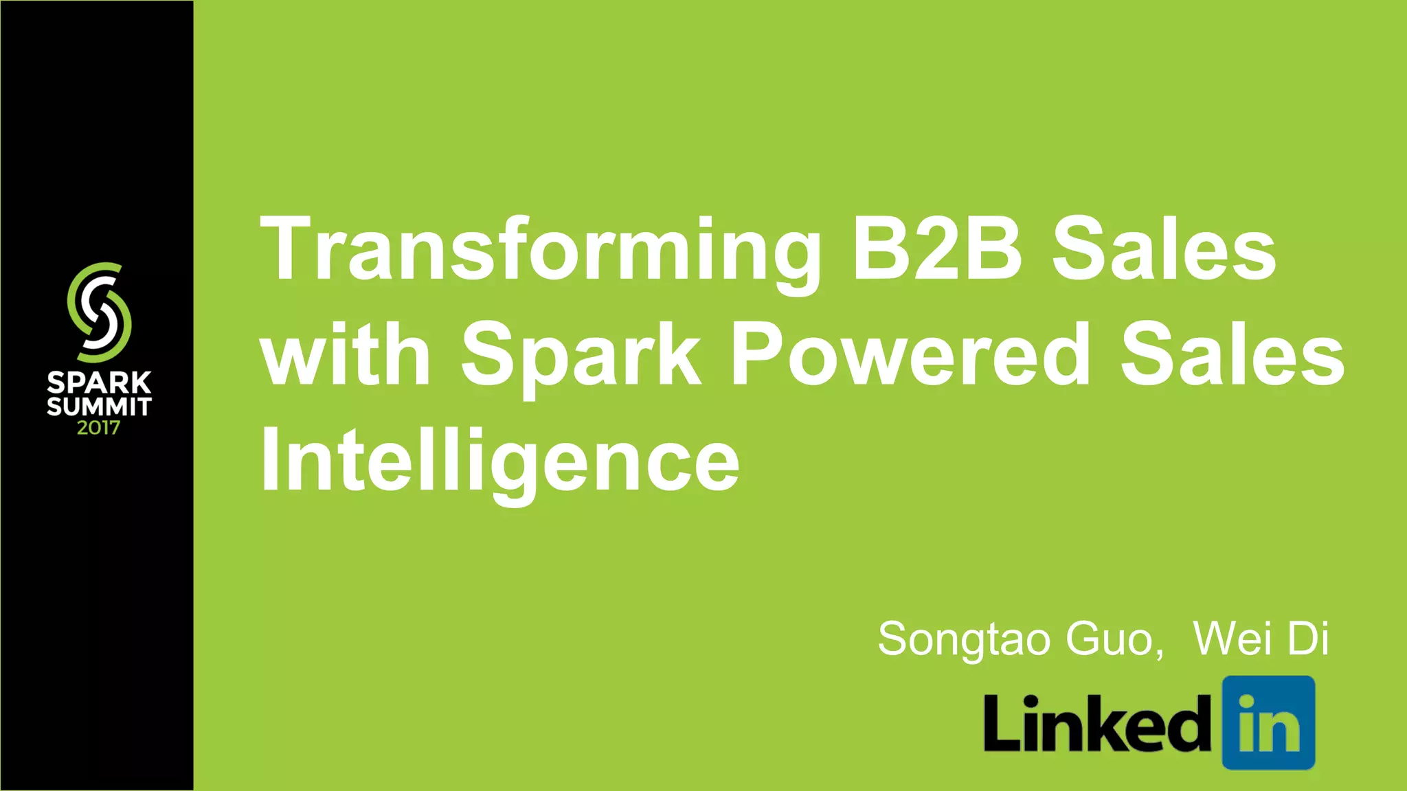 Spark summit 2017- Transforming B2B sales with Spark powered sales intelligence | PPT