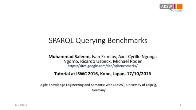 SPARQL Querying Benchmarks ISWC2016 | PPT