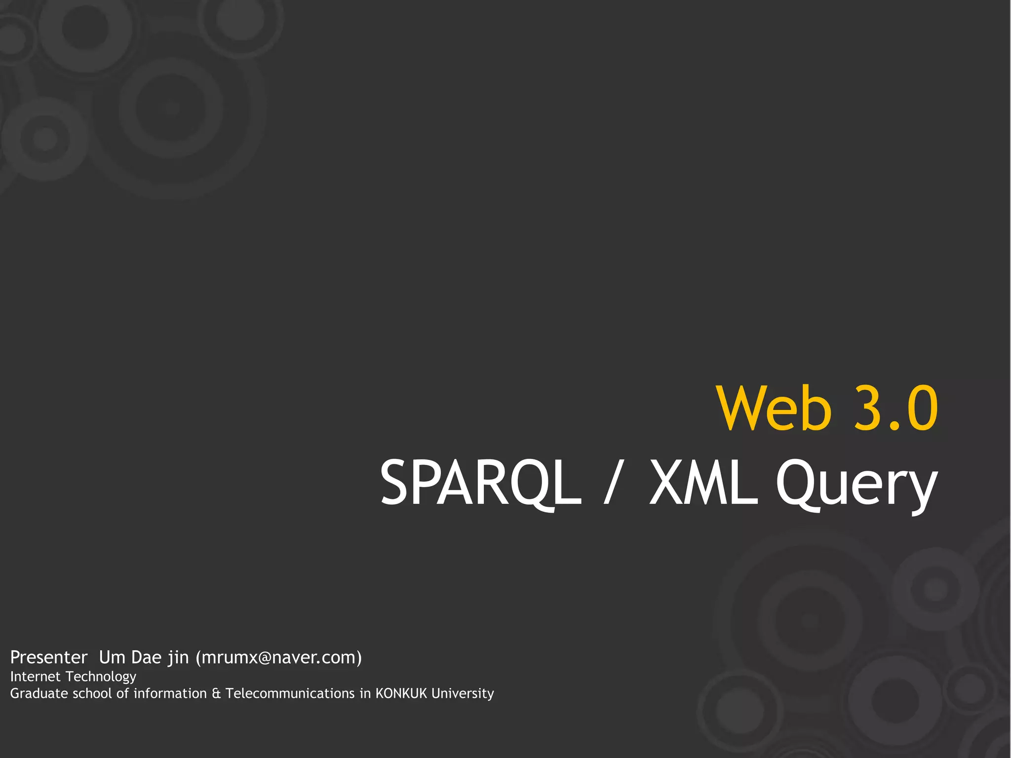 Semantic Web(Web 3.0) SPARQL | PPT