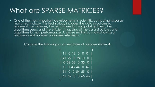 Sparse matrices Sparse matrices