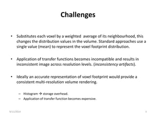 Sparse PDF Volumes for Consistent Multi-resolution Volume Rendering | PPT