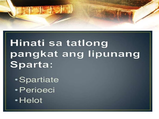 SPARTA, ang pamayanan ng mga Mandirigma. | PPTX